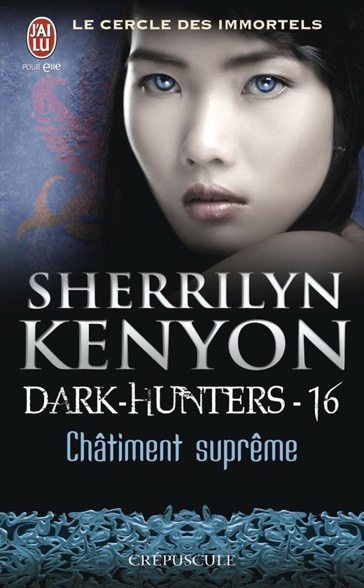 Dark-Hunters 16 - Dark-Hunters (Tome 16) - Châtiment suprême (ebook ...