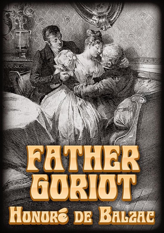 Father Goriot (ebook), Honoré de Balzac | 1230000344531 | Boeken | bol.com