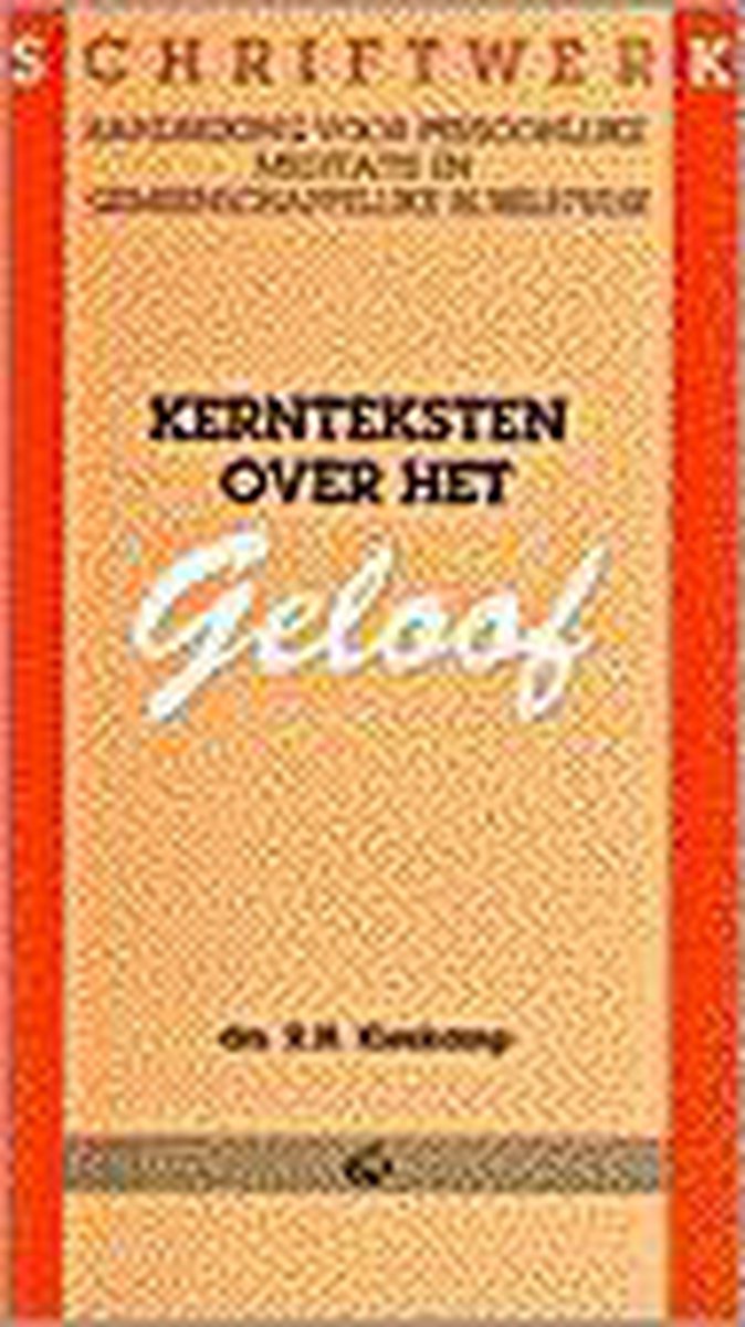 Kernteksten over het geloof, Kieskamp | 9789061404576 | Boeken | bol.com