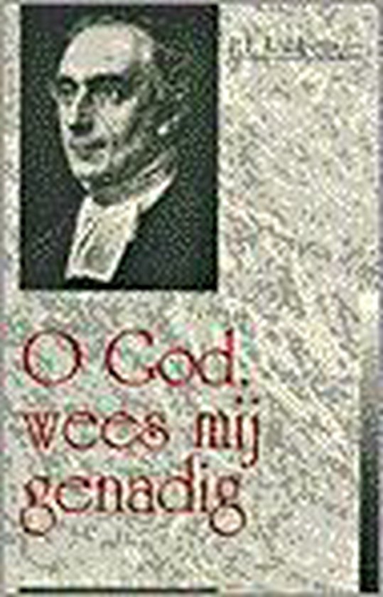 O God wees mij genadig, H. Kohlbrugge | 9789061402954 | Boeken | bol