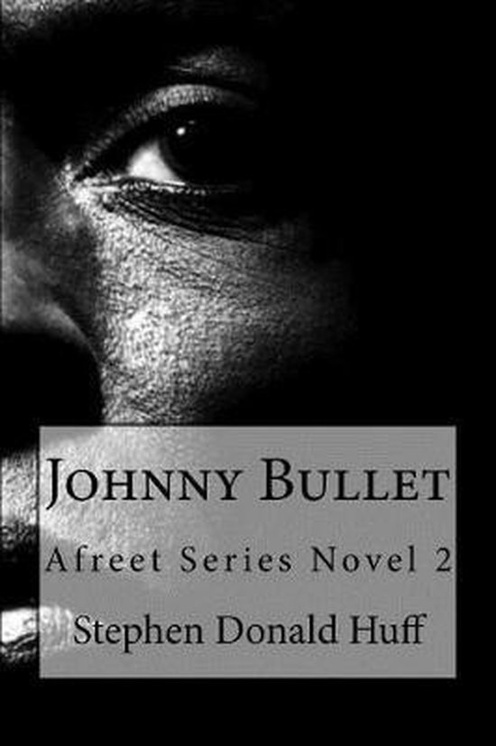 Johnny Bullet, Dr Stephen Donald Huff | 9781468152395 | Boeken | bol.com
