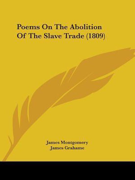 Poems on the Abolition of the Slave Trade (1809), James Montgomery ...