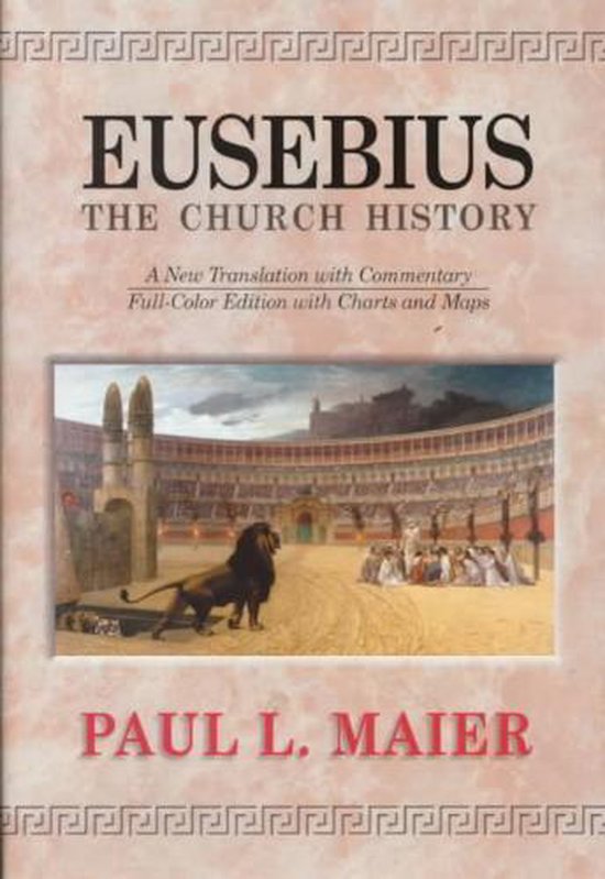 Eusebius--the Church History | 9780825433283 | Eusebius Of Caesarea ...