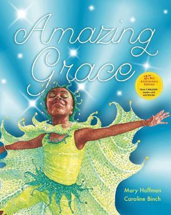 Amazing Grace Anniversary Edition, Mary Hoffman | 9781847805935 ...