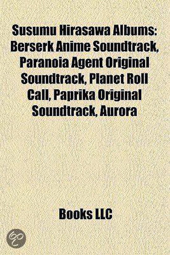 Susumu Hirasawa Albums | 9781157275527 | Not Available | Boeken | bol.com