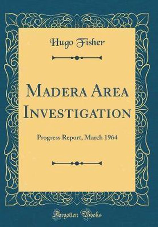 Madera Area Investigation, Hugo Fisher | 9780666410597 | Boeken | bol