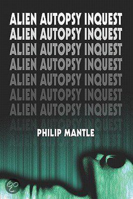 Alien Autopsy Inquest, Philip, Mantle | 9781424119554 | Boeken | bol
