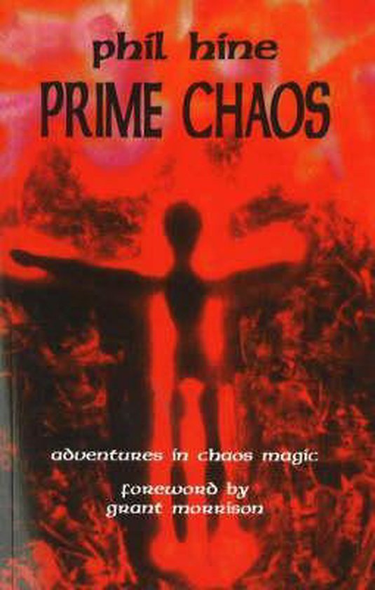 Prime Chaos, Phil Hine | 9781561841370 | Boeken | bol.com