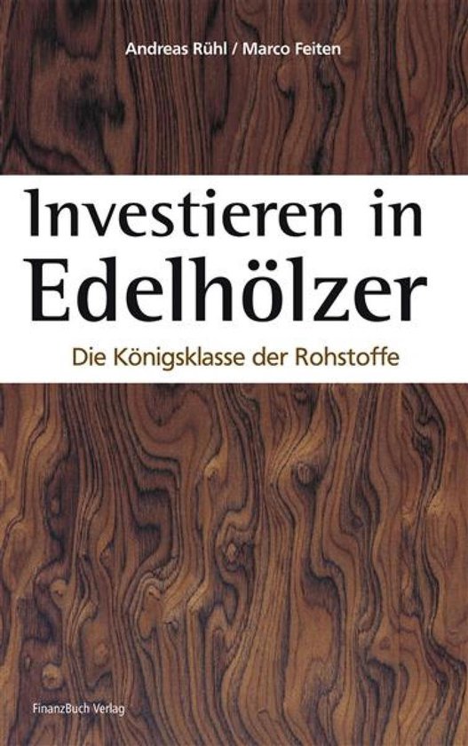 Investieren in Edelhölzer (ebook), Andreas Ruhl | 9783862485611 ...
