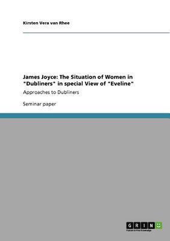James Joyce: The Situation of Women in "Dubliners" in special View of ...
