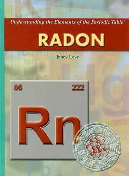 Understanding the Elements of the Periodic Table- Radon | 9781435850699 ...