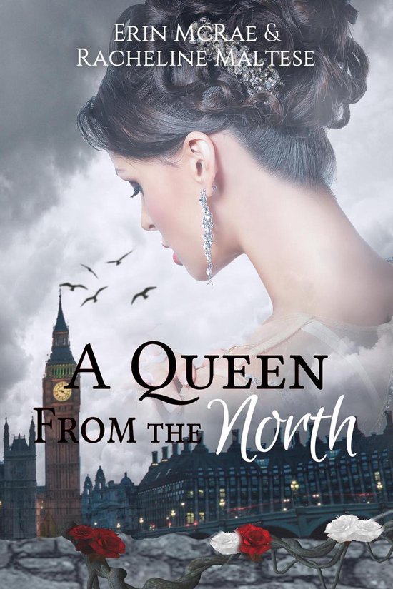 Royal Roses 1 - A Queen from the North (ebook), Erin Mcrae ...