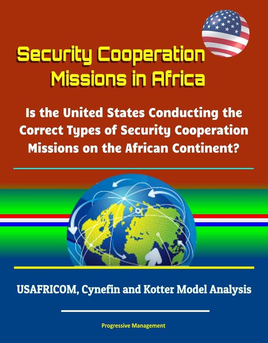 Security Cooperation Missions in Africa: Is the United States ...