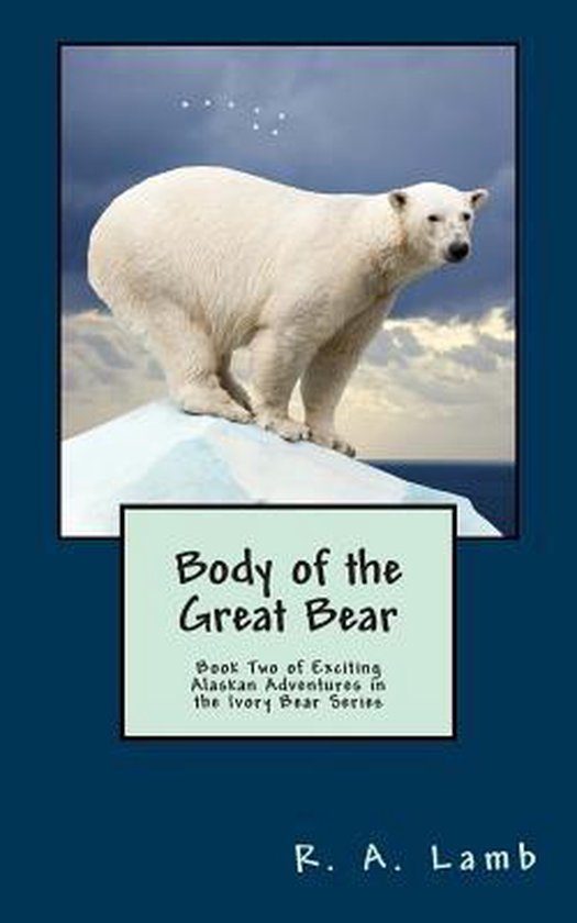 Body of the Great Bear, R a Lamb | 9781497340633 | Boeken | bol.com