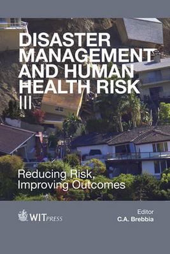 Disaster Management and Human Health Risk III | 9781845647384 | Boeken ...