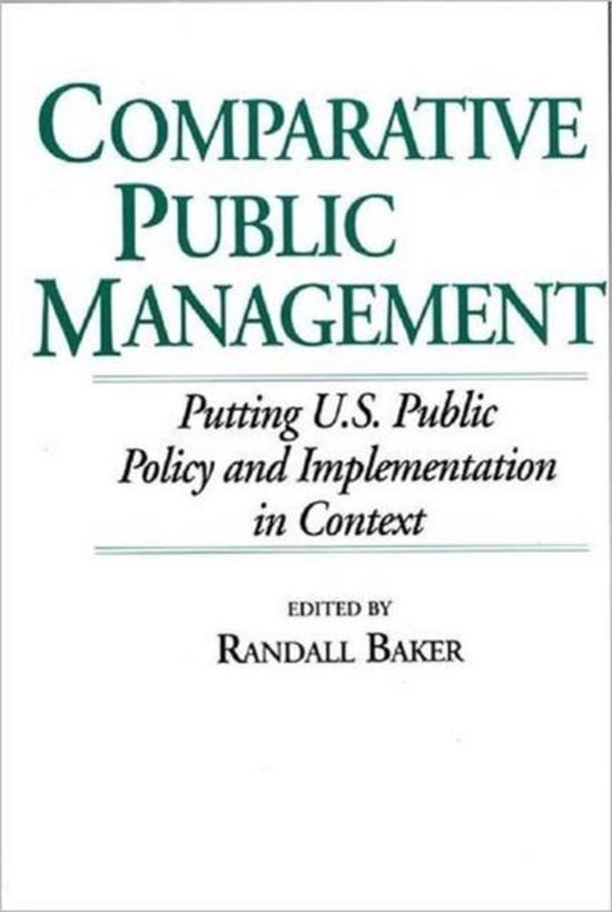 Comparative Public Management | 9780275943486 | Randall Baker | Boeken ...