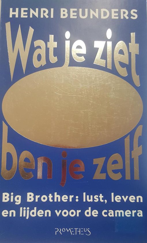 Wat Je Ziet, Ben Je Zelf, H.J.G. Beunders | 9789053339251 | Boeken | bol