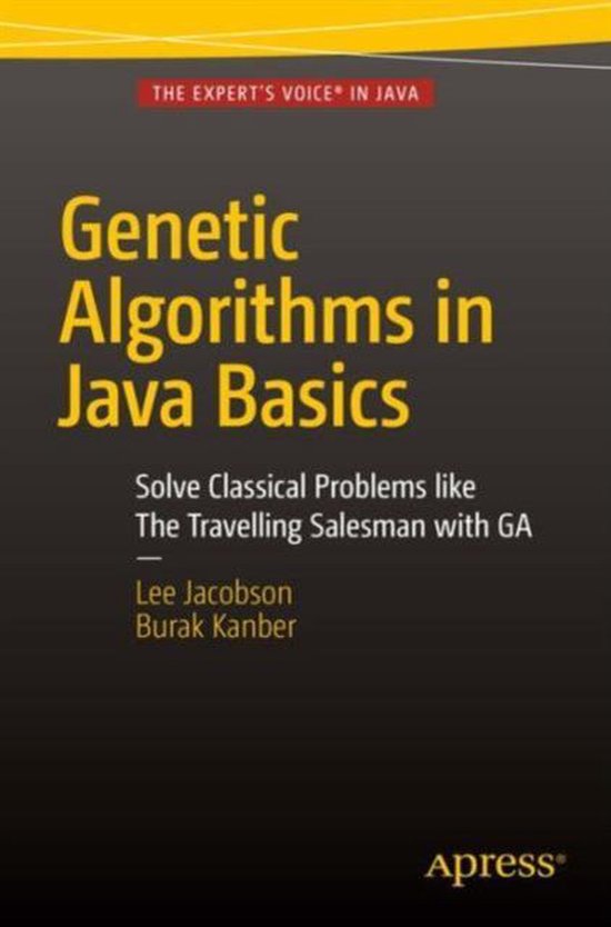 Genetic Algorithms in Java Basics | 9781484203293 | Lee Jacobson | Boeken | bol