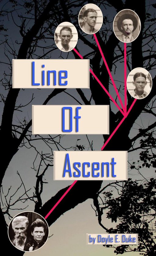 Line of Ascent (ebook), Doyle Duke | 9781301040292 | Boeken | bol.com