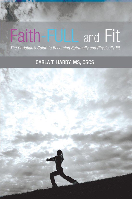 Faith-FULL and Fit (ebook), MS Cscs Hardy | 9781462715510 | Boeken ...