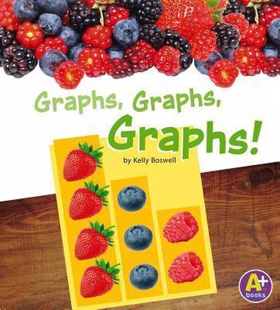 Graphs, Graphs, Graphs (Displaying Information), Kelly Boswell ...