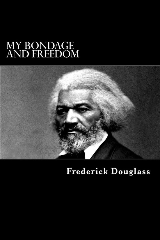 My Bondage and Freedom (ebook), Frederick Douglass | 1230000098861 ...