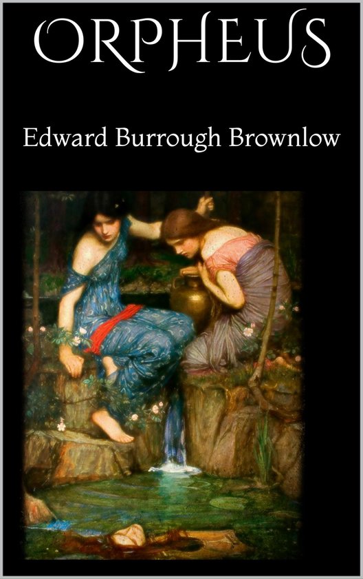 Orpheus (ebook), Edward Burrough Brownlow | 9783748117025 | Boeken | bol