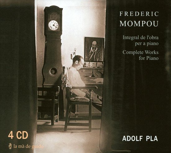 Frederic Mompou: Complete Works for Piano, Adolf Pla | CD (album ...
