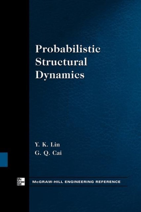 Probabilistic Structural Dynamics | 9780071737951 | Y K Lin | Boeken | bol
