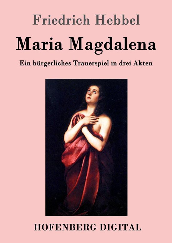 Maria Magdalena (ebook), Friedrich Hebbel | 9783843063104 | Boeken ...