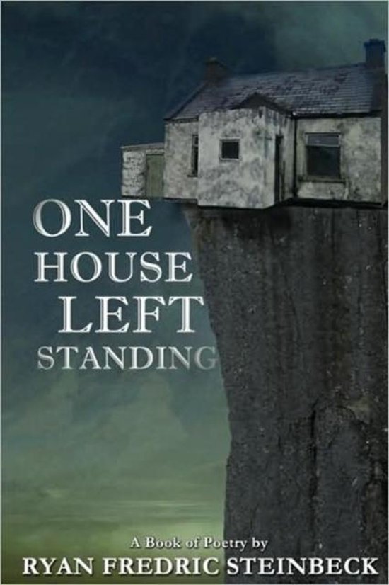 One House Left Standing, Ryan Fredric Steinbeck | 9780578004945 ...