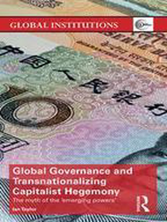 Global Institutions - Global Governance and Transnationalizing ...