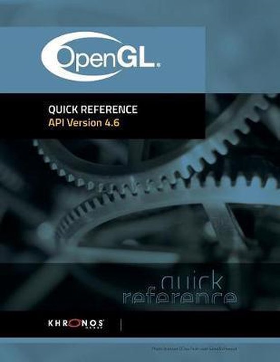OpenGL 4.6 Reference Guide | 9781387093229 | Khronos Group | Boeken | bol