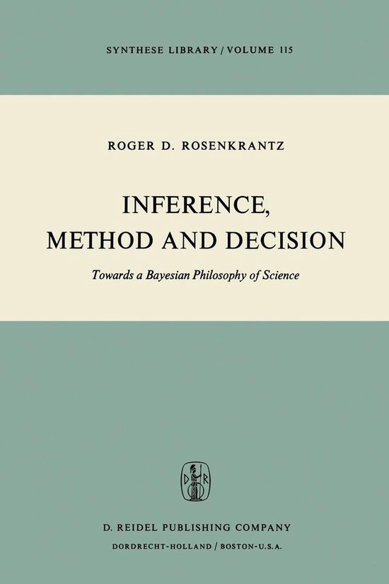Synthese Library 115 - Inference, Method and Decision (ebook), R. D. Rosenkrantz |... | bol