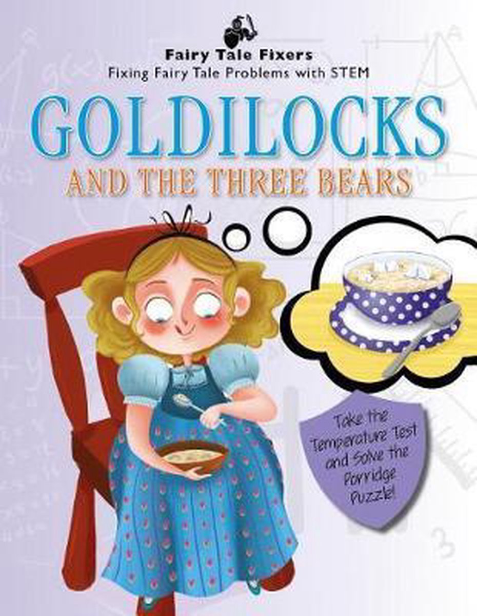 Fairy Tale Fixers: Fixing Fairy Tale Problems with Stem- Goldilocks and ...
