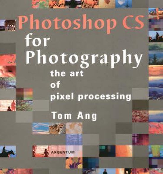 Photoshop CS for Photography, Tom Ang | 9781902538372 | Boeken | bol.com