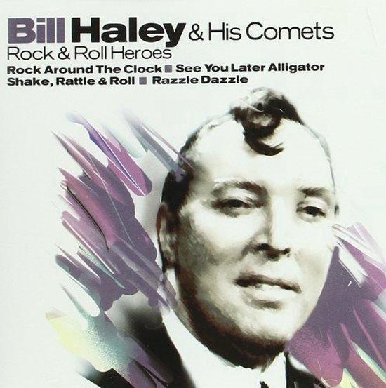 Bill Haley - Rock & Roll Heroes, Bill Haley & His Comets | Muziek | bol