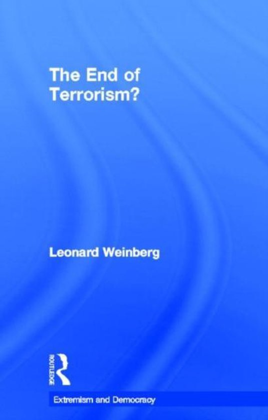 The End of Terrorism? | 9780415781176 | Leonard Weinberg | Boeken | bol.com