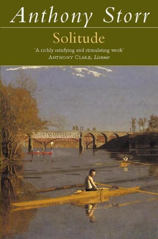 Solitude, Anthony Storr | 9780006543497 | Boeken | bol
