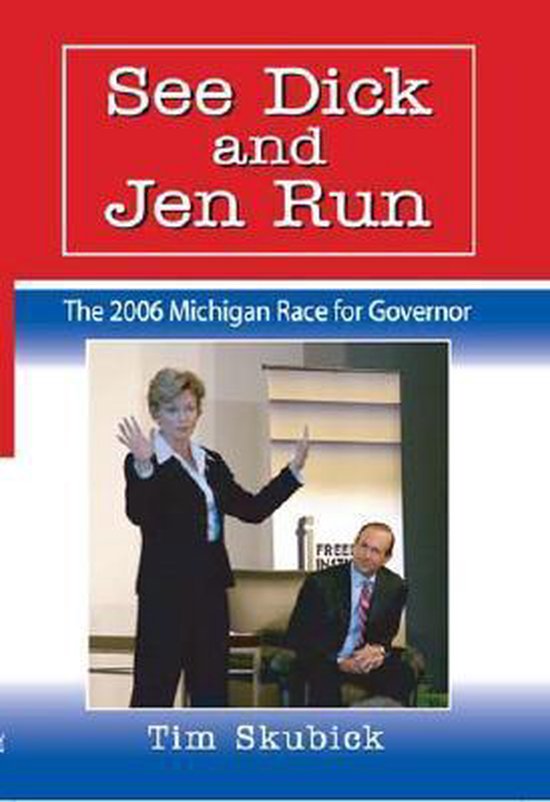 See Dick and Jen Run | 9780472116072 | Tim Skubick | Boeken | bol.com