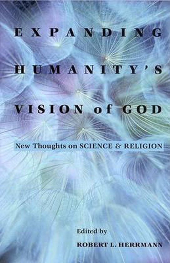 Expanding Humanity's Vision of God, Robert Herrmann | 9781890151508 ...