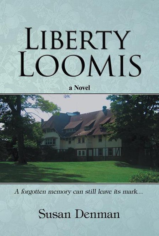 Liberty Loomis (ebook), Susan Denman | 9781477264034 | Boeken | bol.com