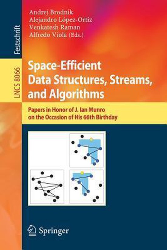 Space-Efficient Data Structures, Streams, and Algorithms ...