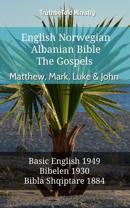 Parallel Bible Halseth English 765 - English Norwegian Albanian Bible ...