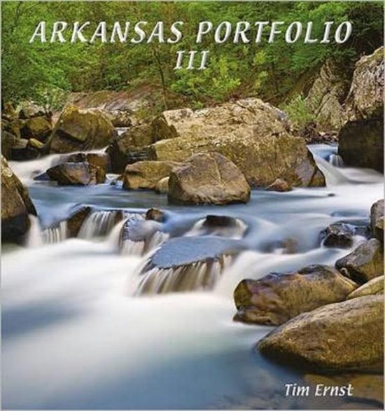 Arkansas Portfolio III, Tim Ernst | 9781882906741 | Boeken | bol.com