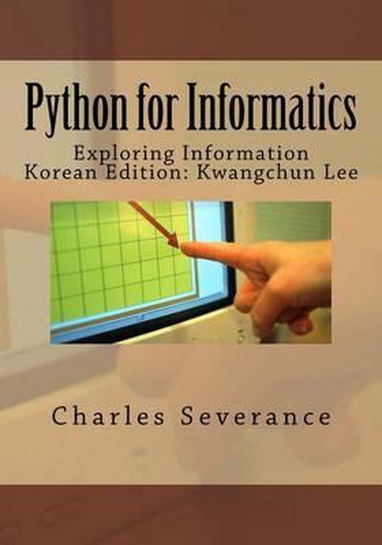 Python for Informatics | 9781517143145 | Dr Charles Russell Severance ...