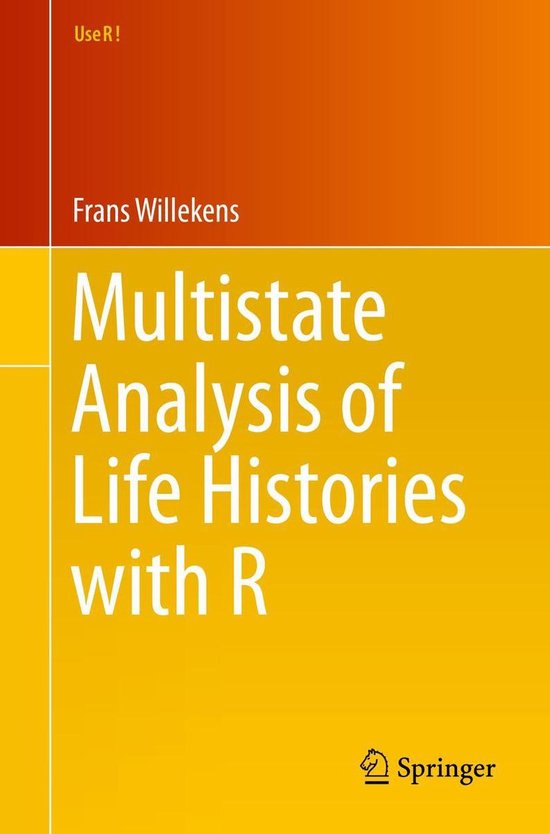 Use R! - Multistate Analysis of Life Histories with R (ebook), Frans ...