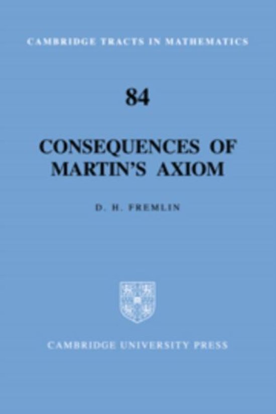 Consequences of Martin's Axiom, D. H. Fremlin, Fremlin | 9780521250917 ...