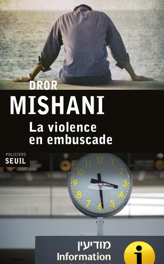 La Violence en embuscade (ebook), Dror Mishani | 9782021234107 | Boeken | bol.com