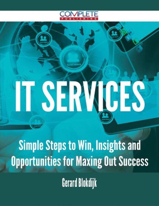IT Services - Simple Steps to Win, Insights and Opportunities for ...